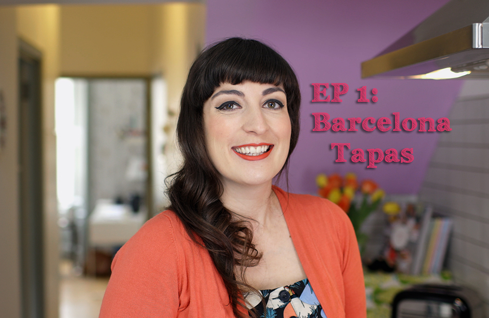 Episode 1: Barcelona / Tapas Feast ⋆Anne's Kitchen